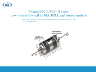 Small Volume -Long pathlength Flow Cells for FIA, HPLC and more | PPTX