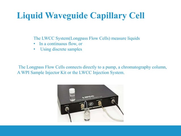 Small Volume -Long pathlength Flow Cells for FIA, HPLC and more | PPT
