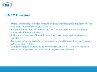 Small Volume -Long pathlength Flow Cells for FIA, HPLC and more | PPTX