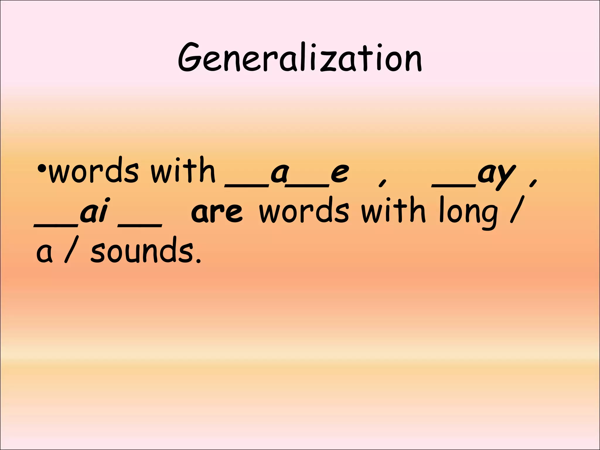 Long a sounds | PPT