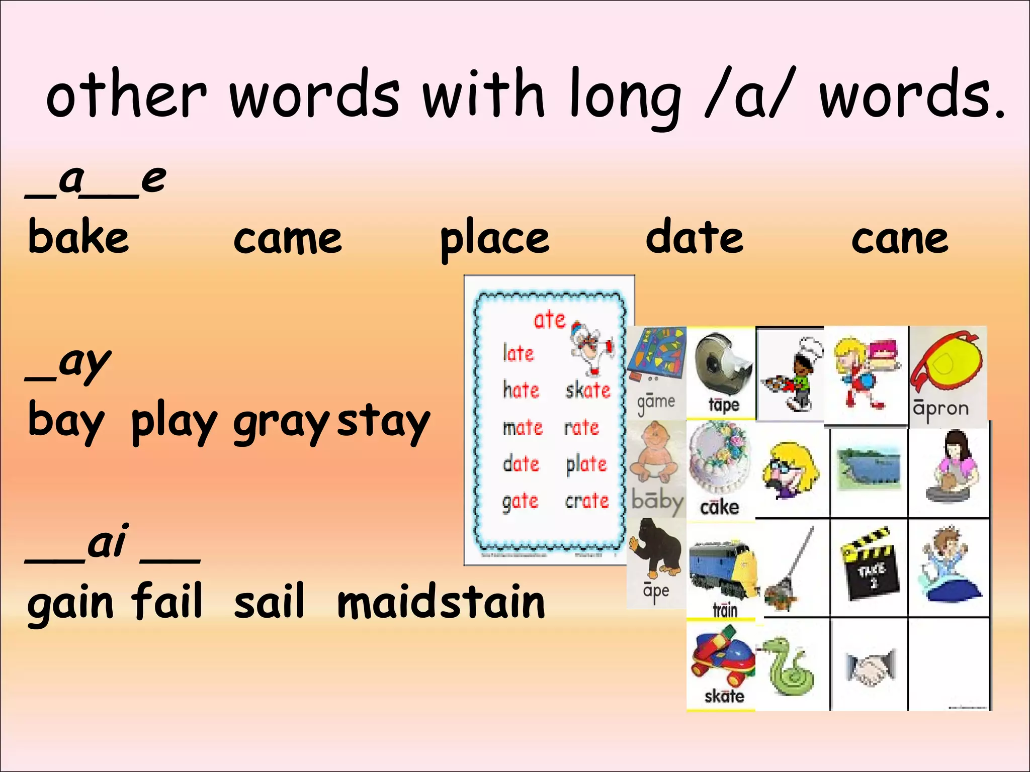 Long a sounds | PPT