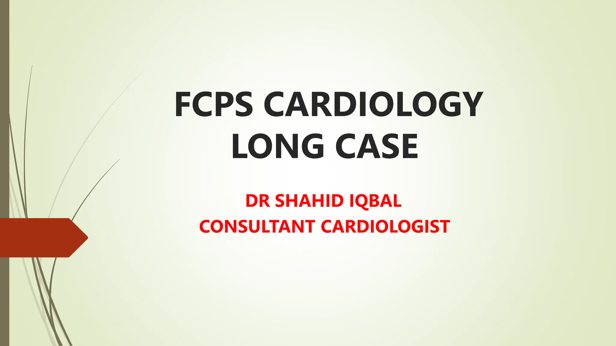@Long Case Presentation by dr Shahid Iqbal.pptx