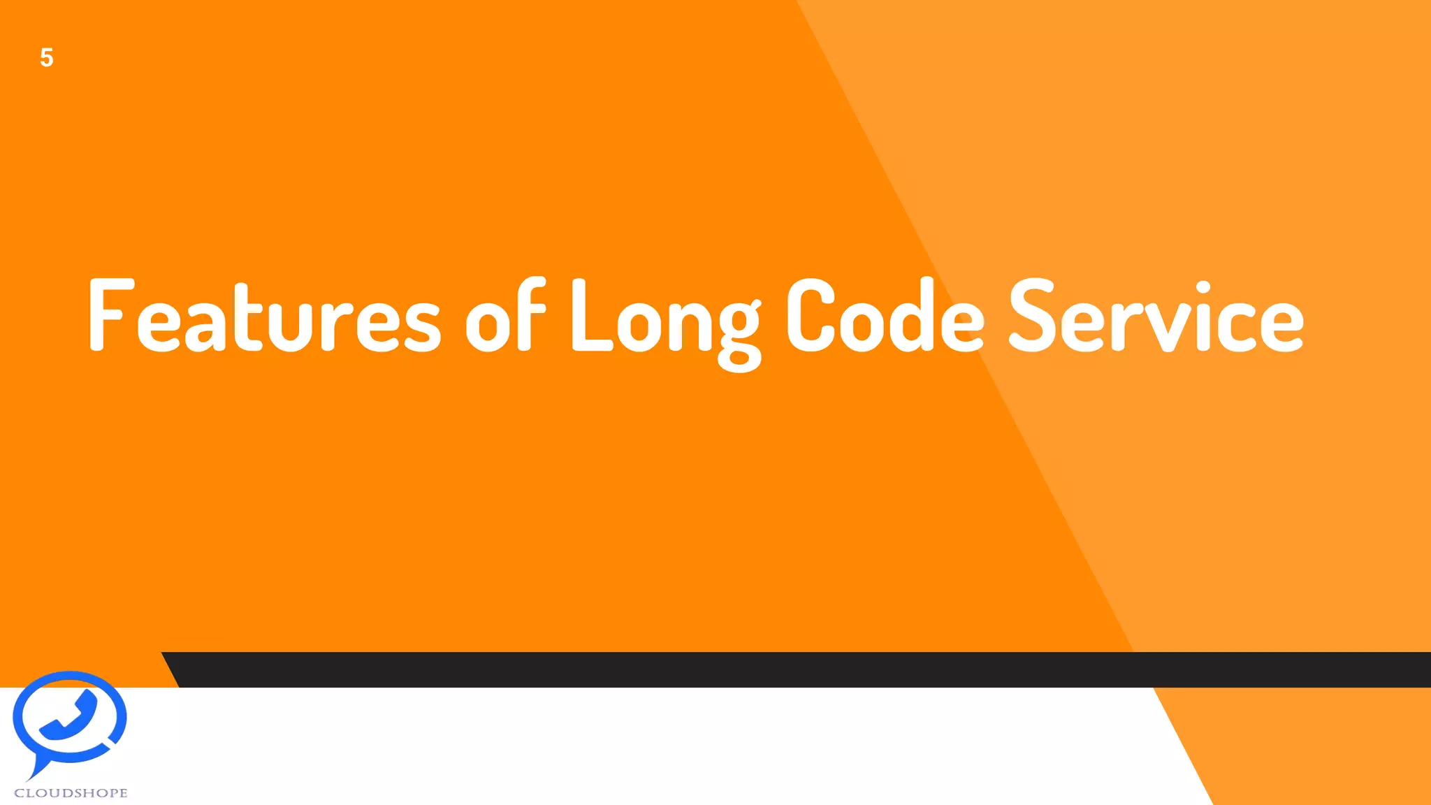 Long code service by cloudshope technologies | PPT