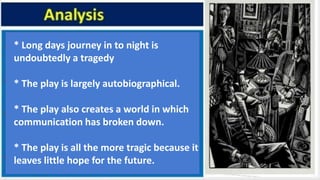 'Long day's journey into night' | PPT