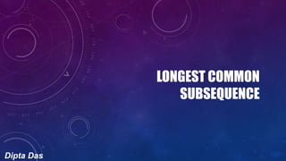 Longest common subsequence | PPTX