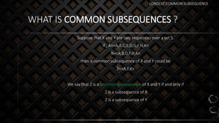 Longest common subsequence lcs | PPTX