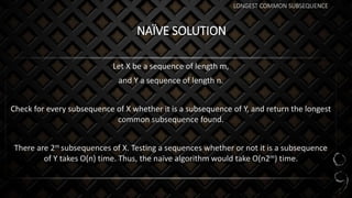 Longest common subsequence lcs | PPTX