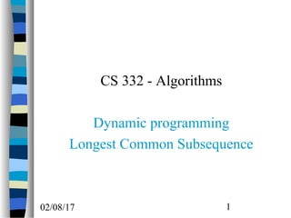 Longest common subsequences in Algorithm Analysis | PPT | Programming Languages | Computing