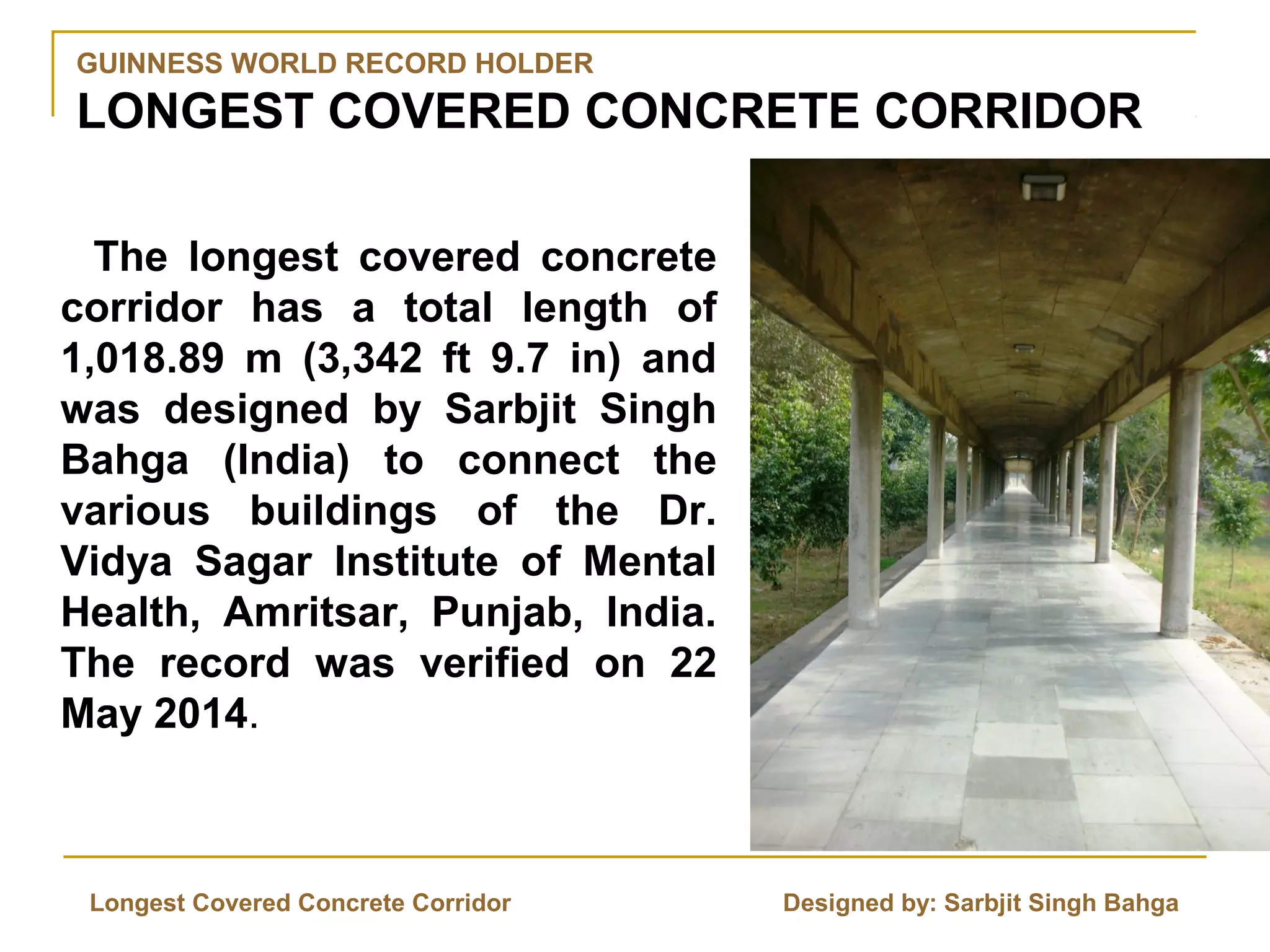 WORLD'S LONGEST COVERED CONCRETE CORRIDOR | PPT
