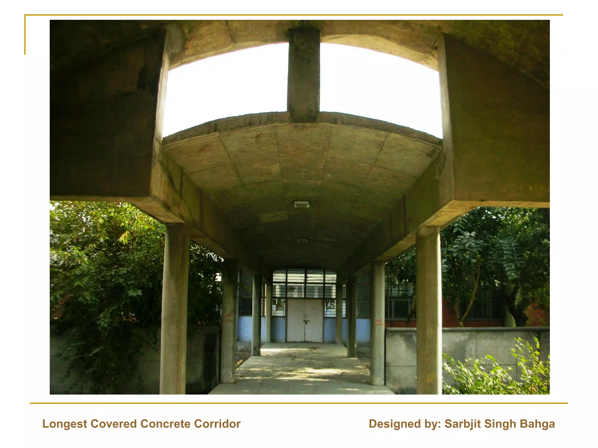 WORLD'S LONGEST COVERED CONCRETE CORRIDOR | PPT | Free Download
