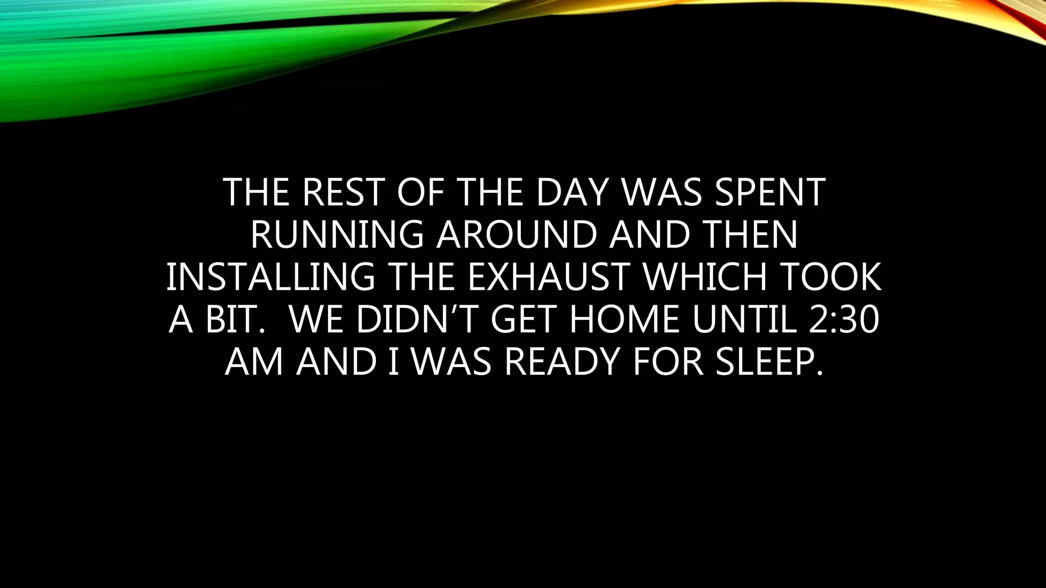 Longest day ever | PPT