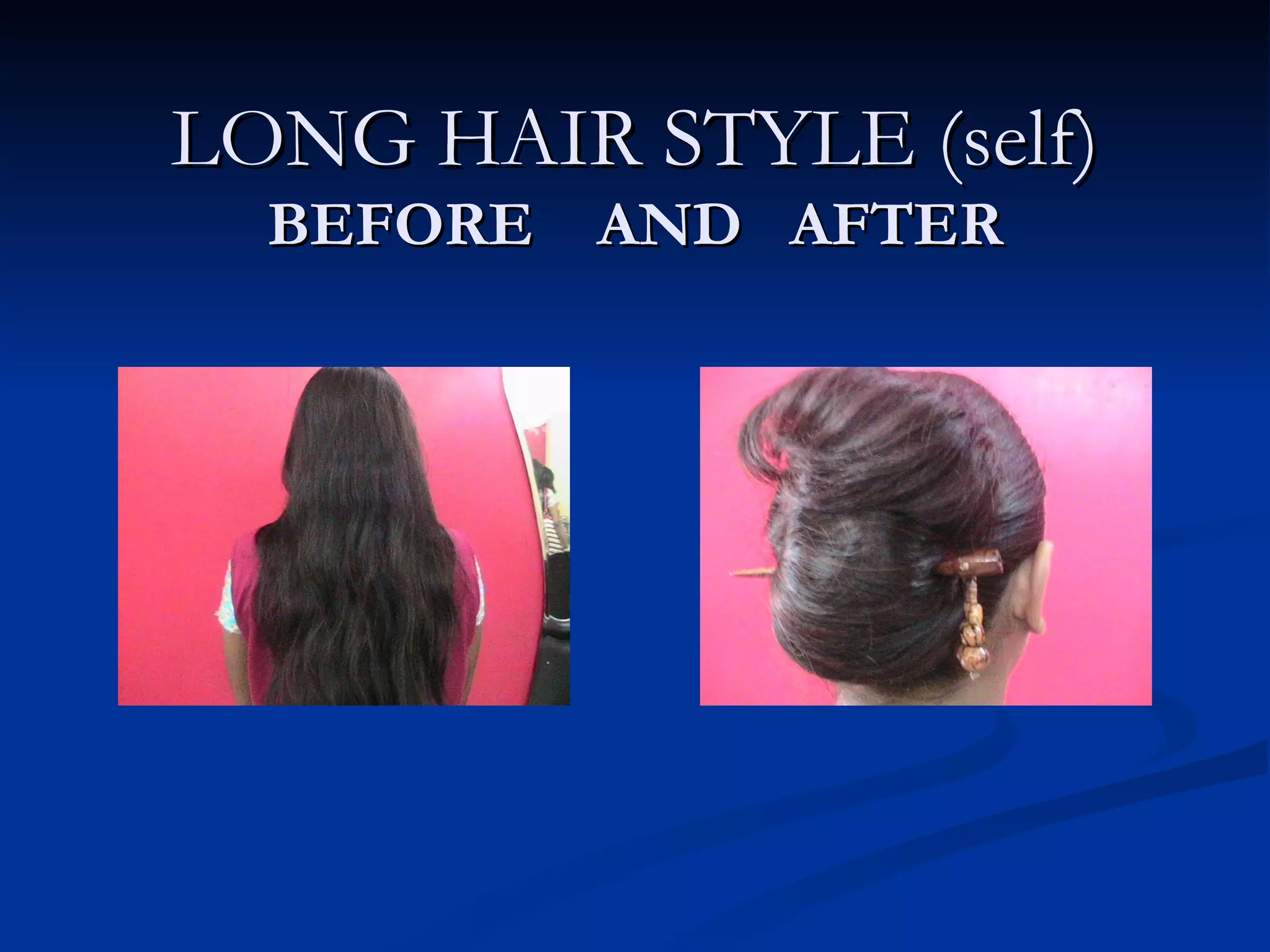 Long hair style (self) | PPT