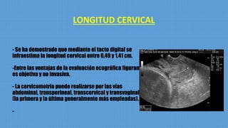 Longitud cervical en amenaza de parto pretermino y | PPTX