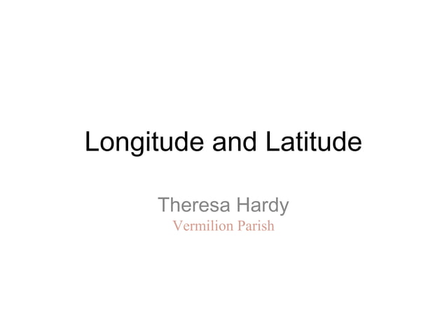 Longitude and latitude | PPT