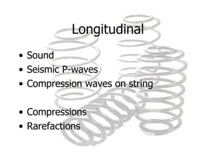 Longitudinal And Transverse Waves | PPT