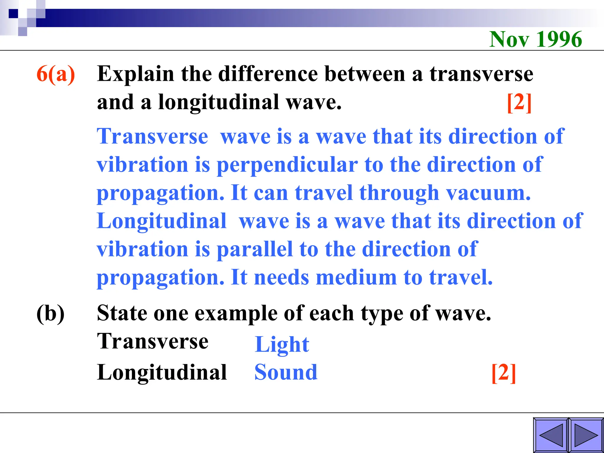longitudinalandtransversewaves-100907055401-phpapp01.ppt