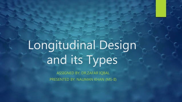Longitudinal Design and its Types | PPTX | Education
