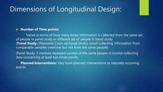 Longitudinal Design and its Types | PPTX