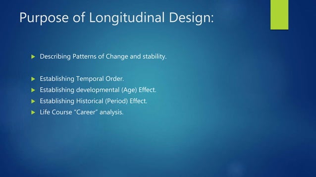 Longitudinal Design and its Types | PPTX | Education