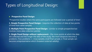 Longitudinal Design and its Types | PPTX