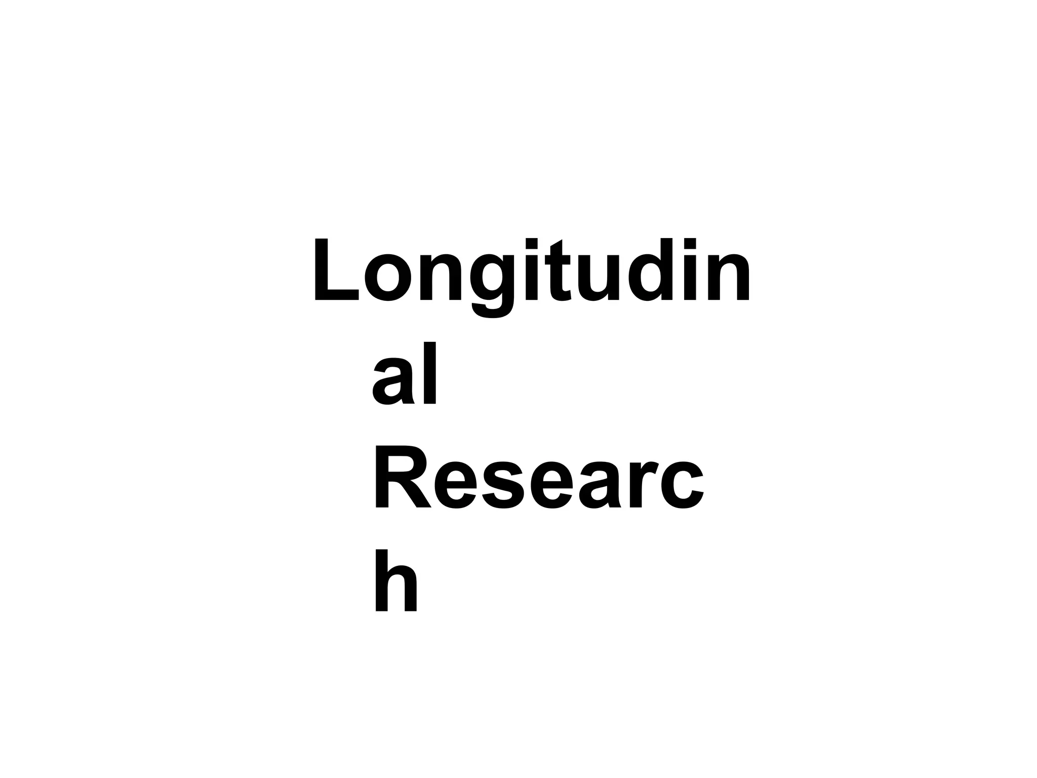 longitudinalresearch.pptx