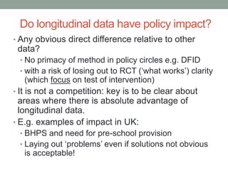 Longitudunal studies for policy impact | PPT