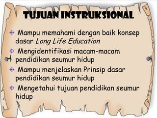 Long life education | PPTX