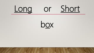 Long or short vowel | PPTX