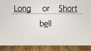 Long or short vowel | PPTX