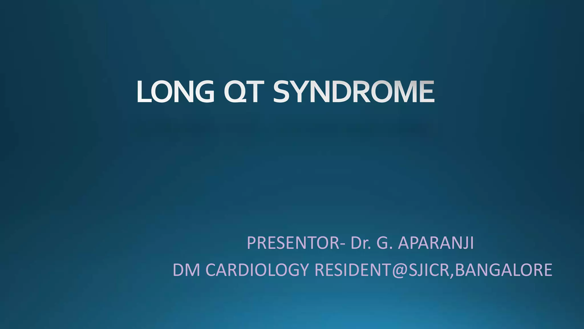 Long qt syndrome | PPTX