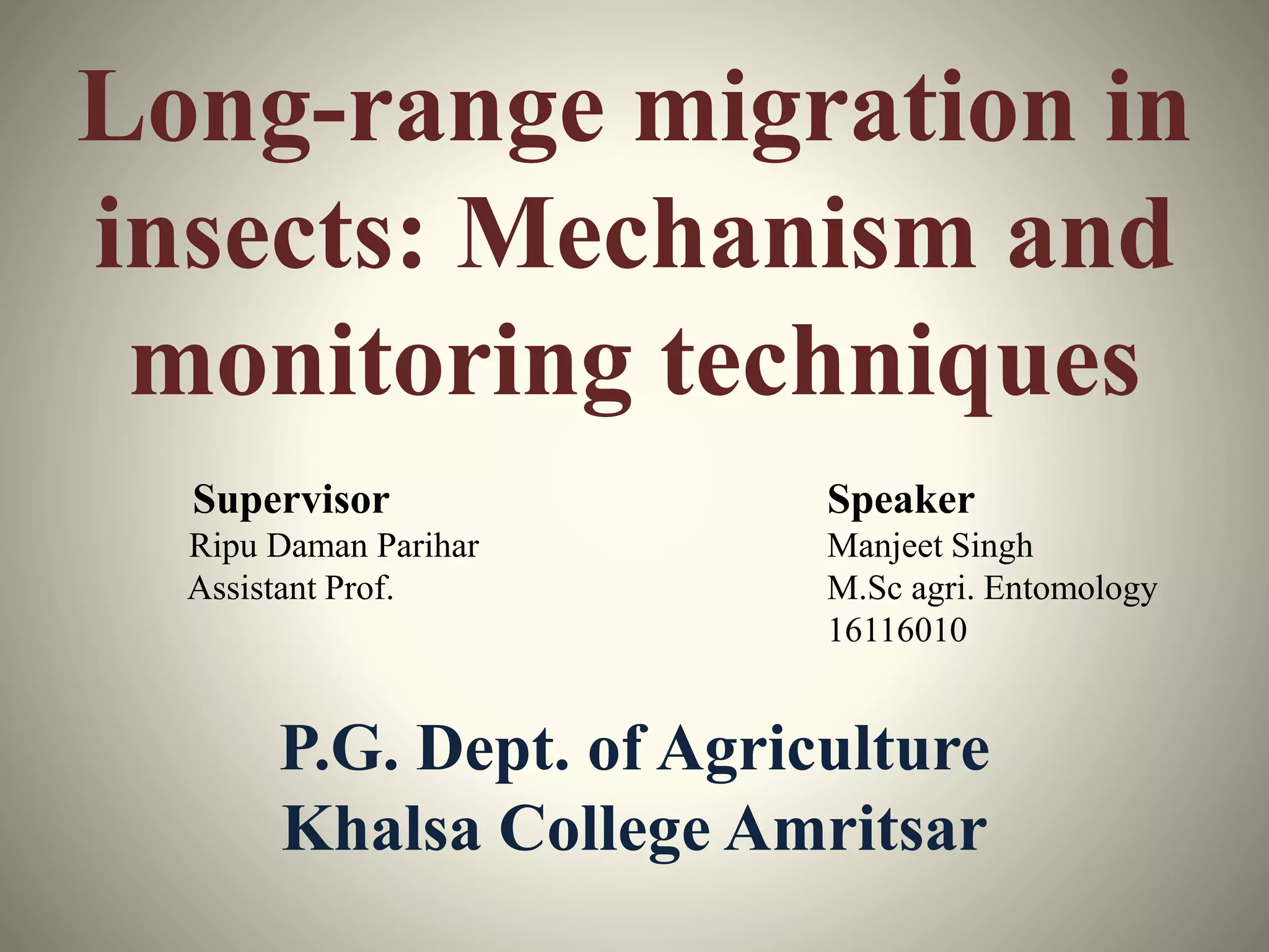 Long-range migration in insects : Mechanisms and monitoring techniques ...