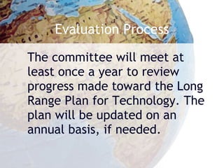 Long range plan for technology | PPT | IT and Internet Support | Internet