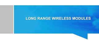 Long range wireless modules | PPT