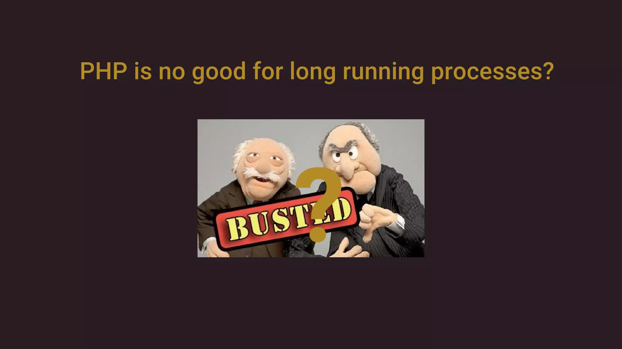 Long running php processes | PPT