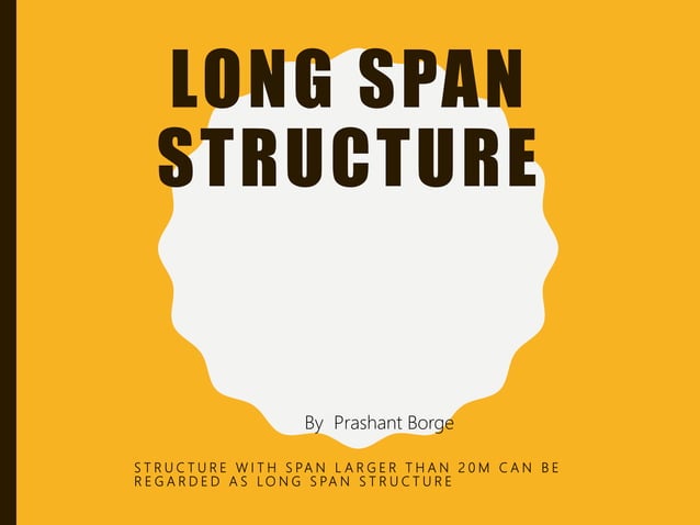 Long span structure | PPTX | Civil Engineering Industry | Industries