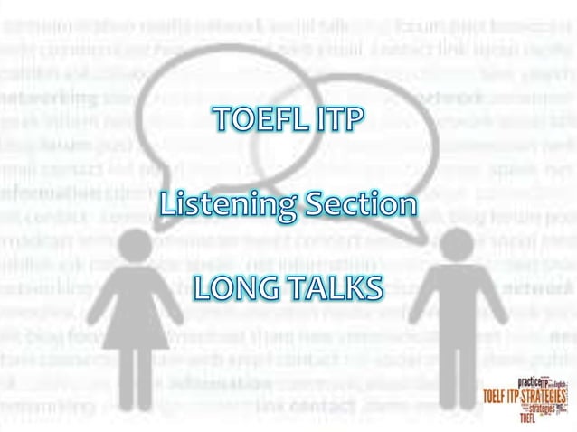 Long talks/TOEFL ITP | PPT