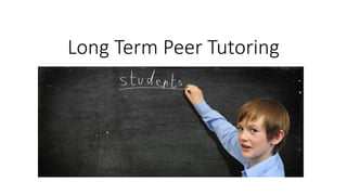 Long term peer tutoring | PPT