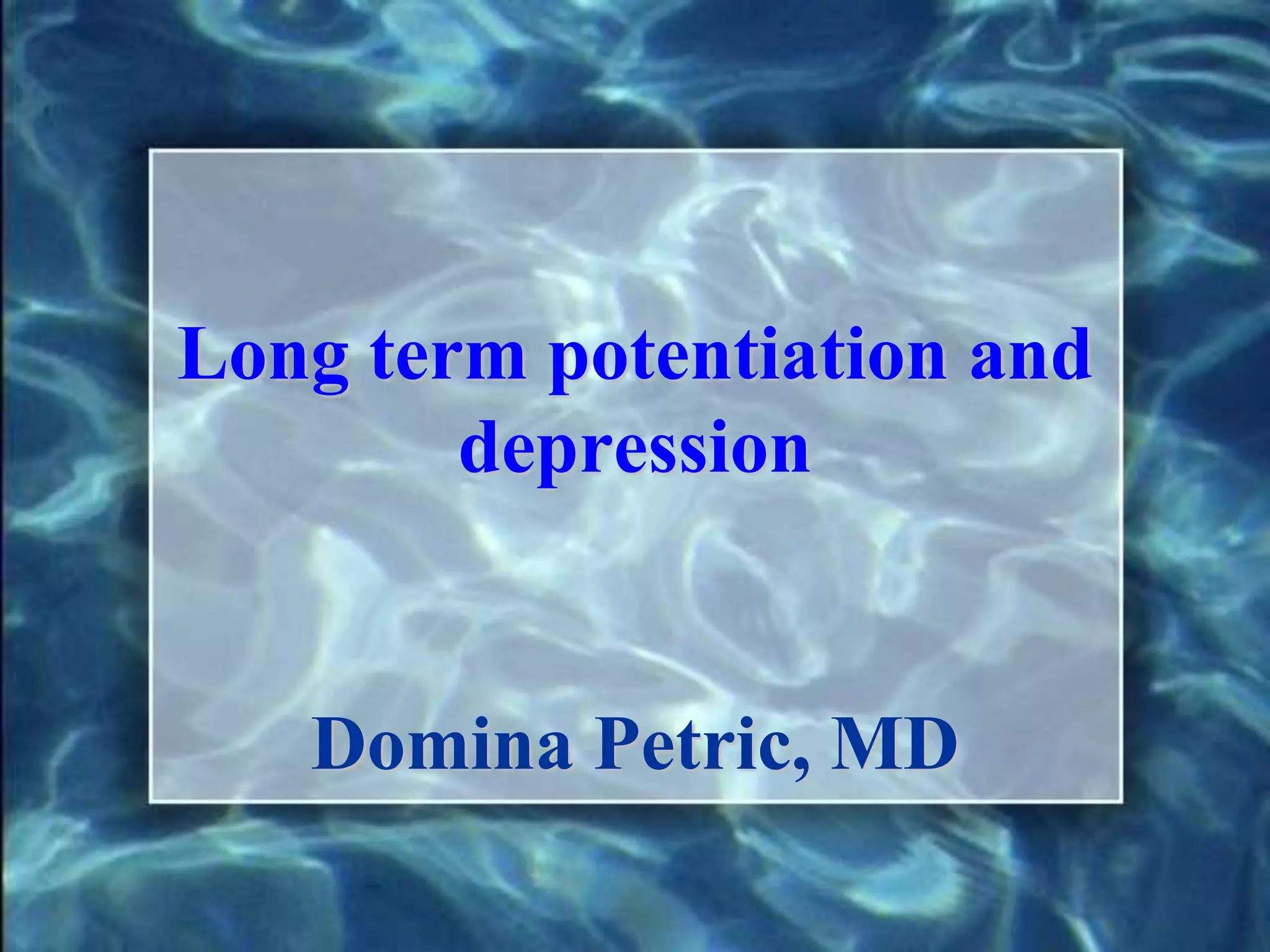Long term potentiation | PPSX