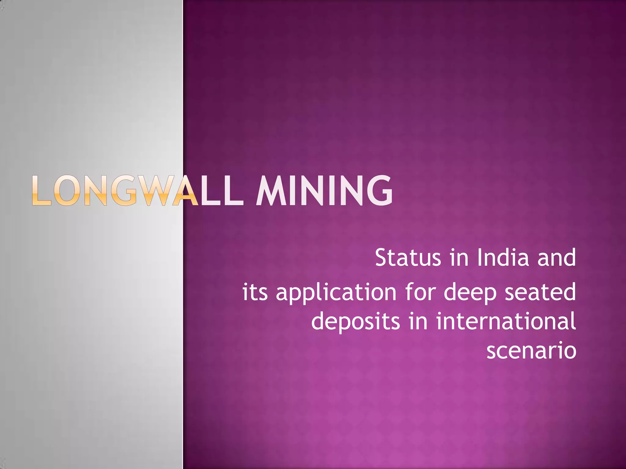 Longwall mining | PPT