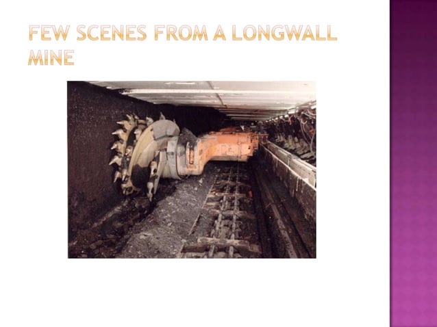 Longwall mining | PPTX | Geology | Science