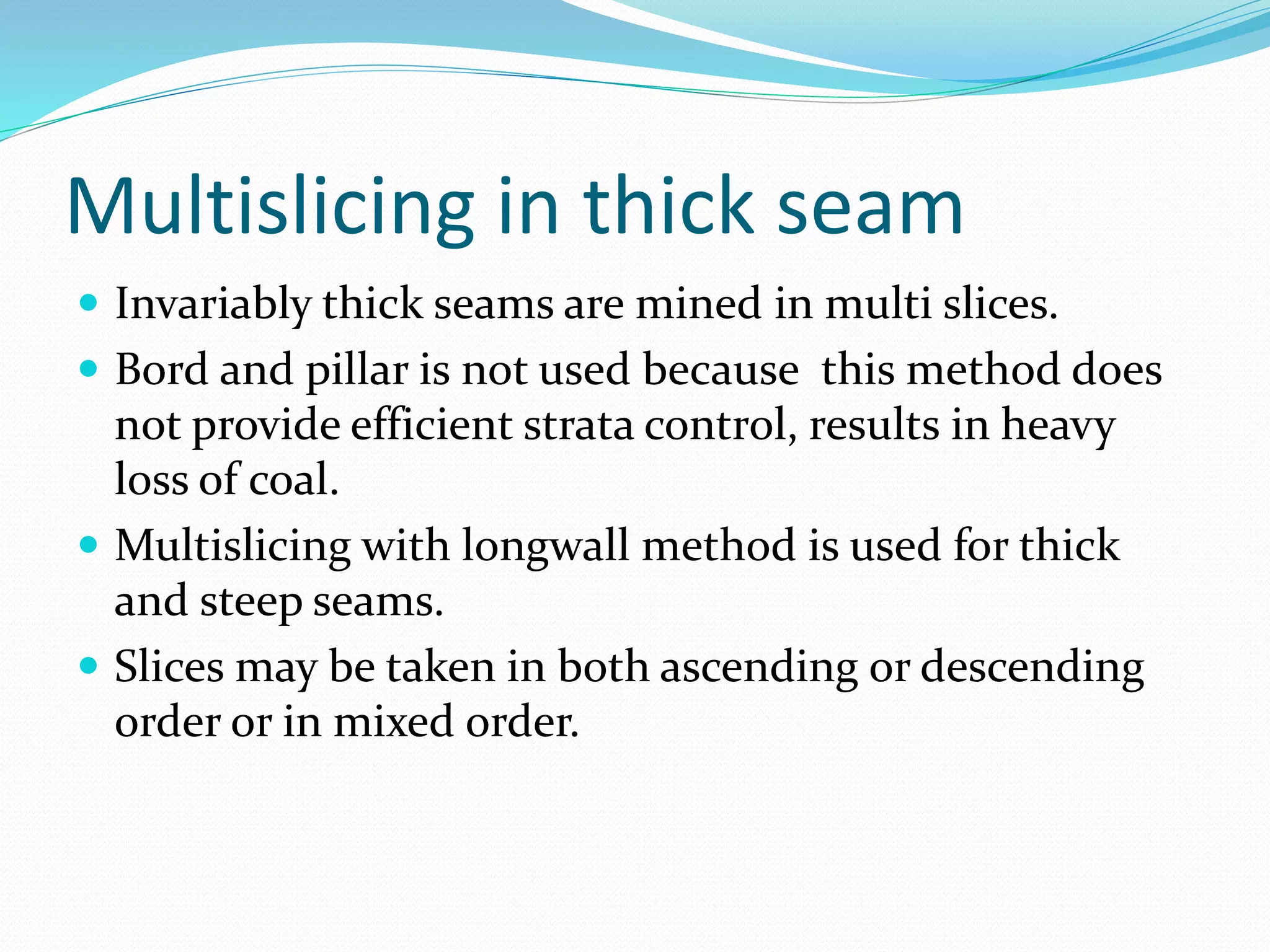 Longwall mining (Multisling mining - Horizontal slicing) NIT ROURKELA ...