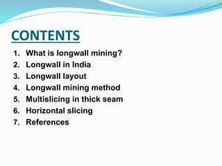 Longwall mining (Multisling mining - Horizontal slicing) NIT ROURKELA ...