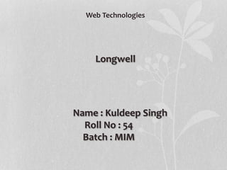 Longwell final ppt | PPTX