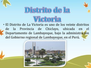 La Victoria - Distrito Rey | PPTX