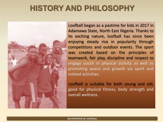 PPT: An Overview of Loofball | PPTX