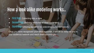 Lookalike Modelling and Why it's Crucial For Customer Acquisition? | PPTX
