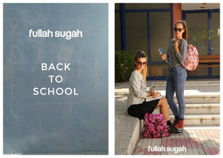 Fullah Sugah - Lookbook - Back to School AW 14 | PDF