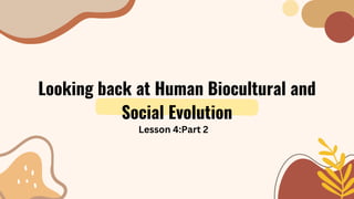 Looking-back-at-Human-Biocultural-and-Social-Evolution_20230913_104124_0000.pdf