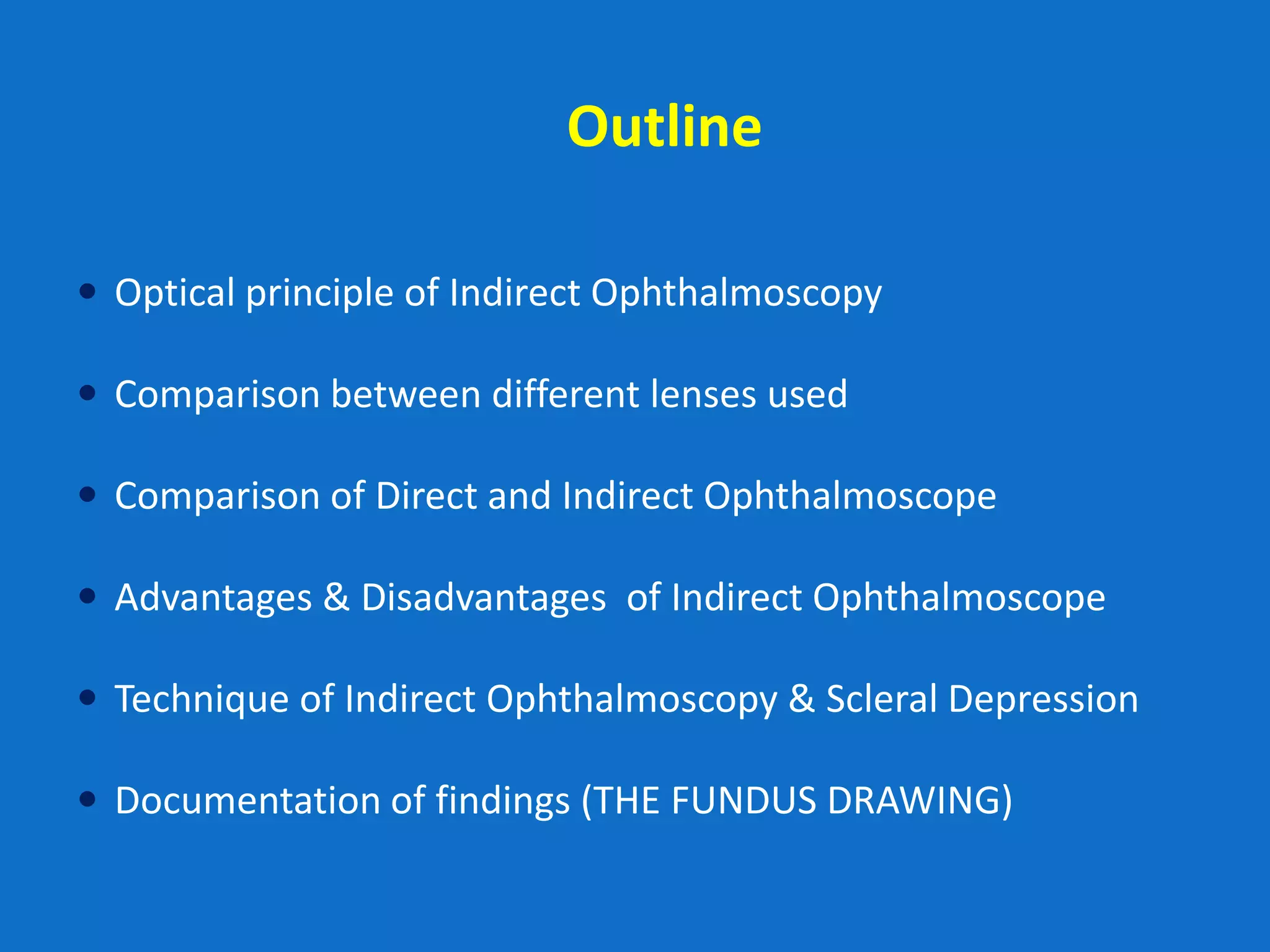 Looking deep into retina : indirect ophthalmoscopy and fundus drawing ...