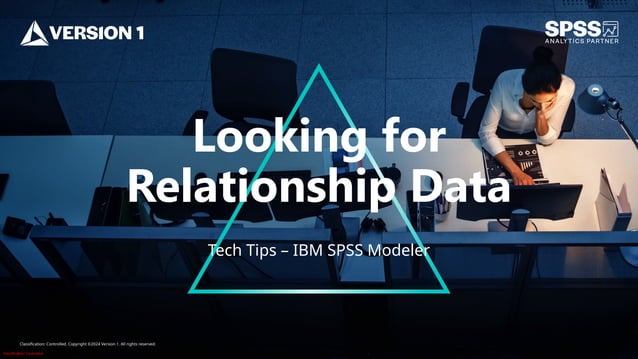 Looking for Relationships in Data in IBM SPSS Modeler.pptx